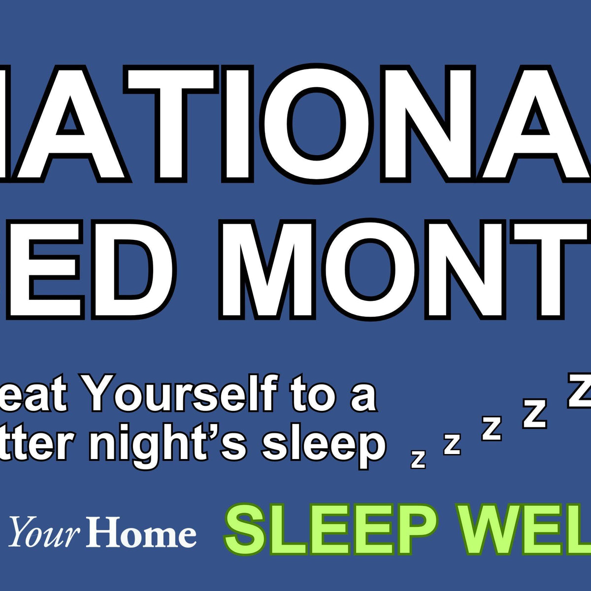 March Is National Bed Month